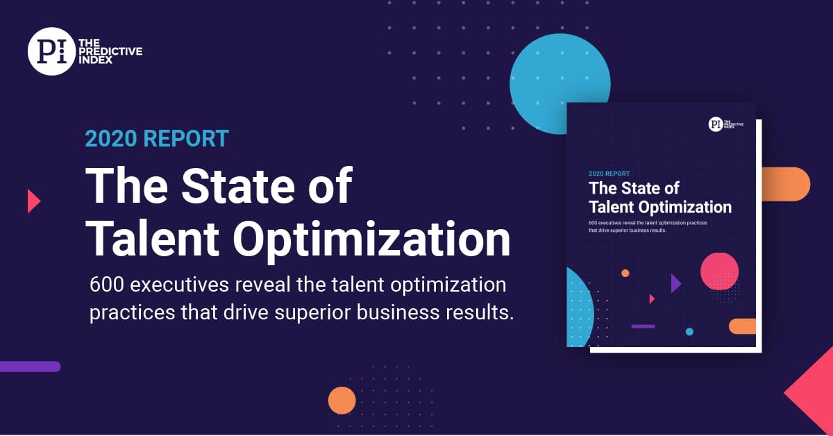 State of Talent Optimization Report - The Predictive Index