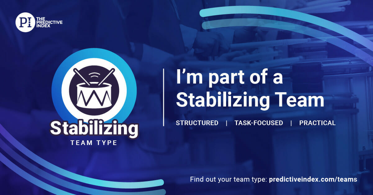 Stabilizing Team Type - PI Team Types - The Predictive Index