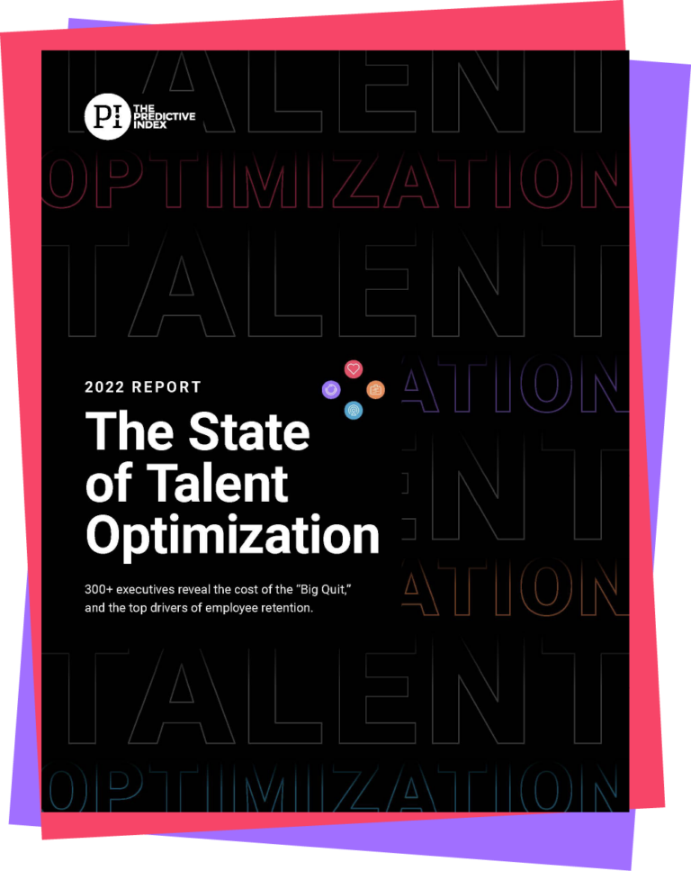 The State of Talent Optimization 2022 - The Predictive Index