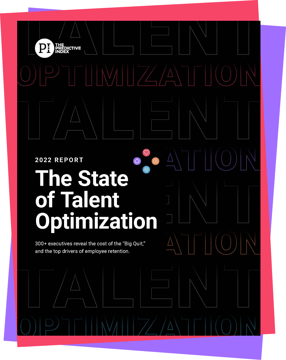 The State of Talent Optimization 2022 - The Predictive Index
