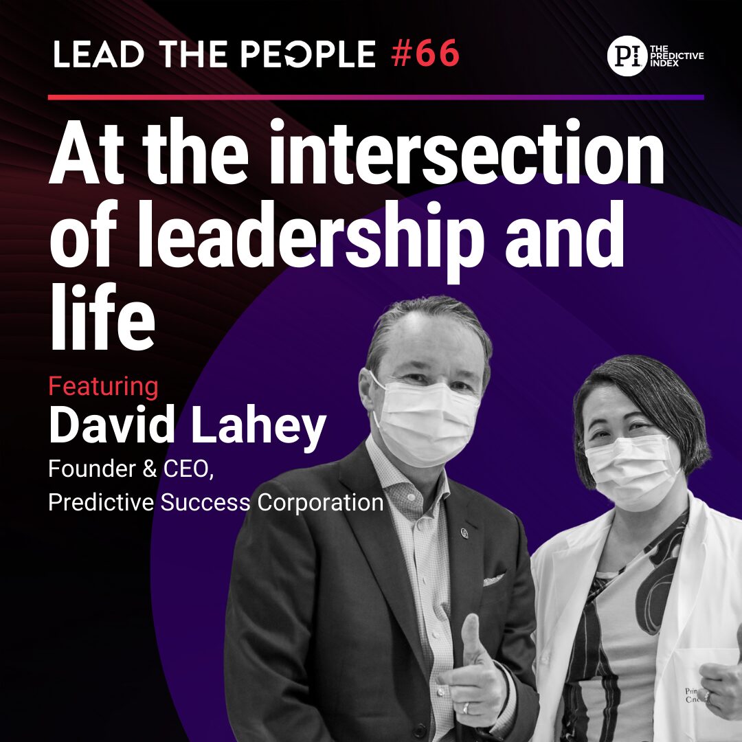 At the intersection of leadership and life with David Lahey - The ...